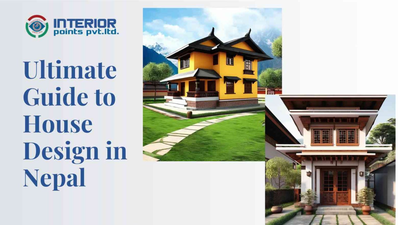 Ultimate Guide to House Design in Nepal 2025